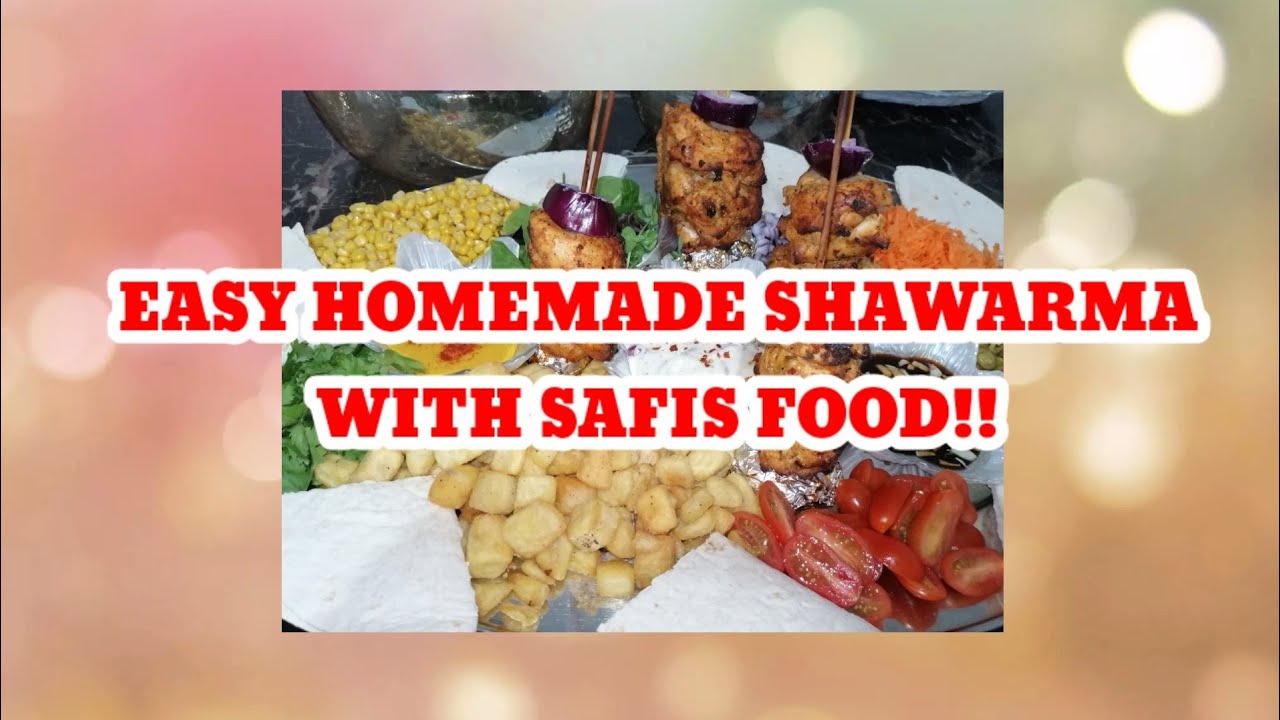 EASY SHAWARMA FOR RAMADAN WITH SAFIS FOOD! - YouTube
