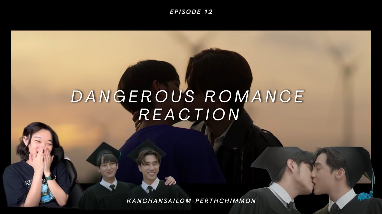 Dangerous Romance หัวใจในสายลม Episode 12 Reaction Youtube