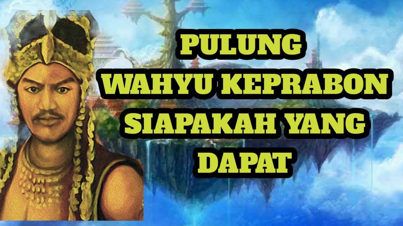 pulung wahyu keprabon || Untuk siapa pulung itu jatuh - YouTube