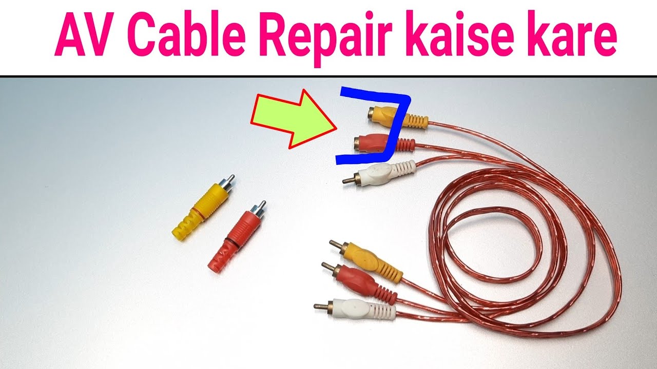 AV Cable Repair Kaise kare || av cable repair || av cable Resolution ...