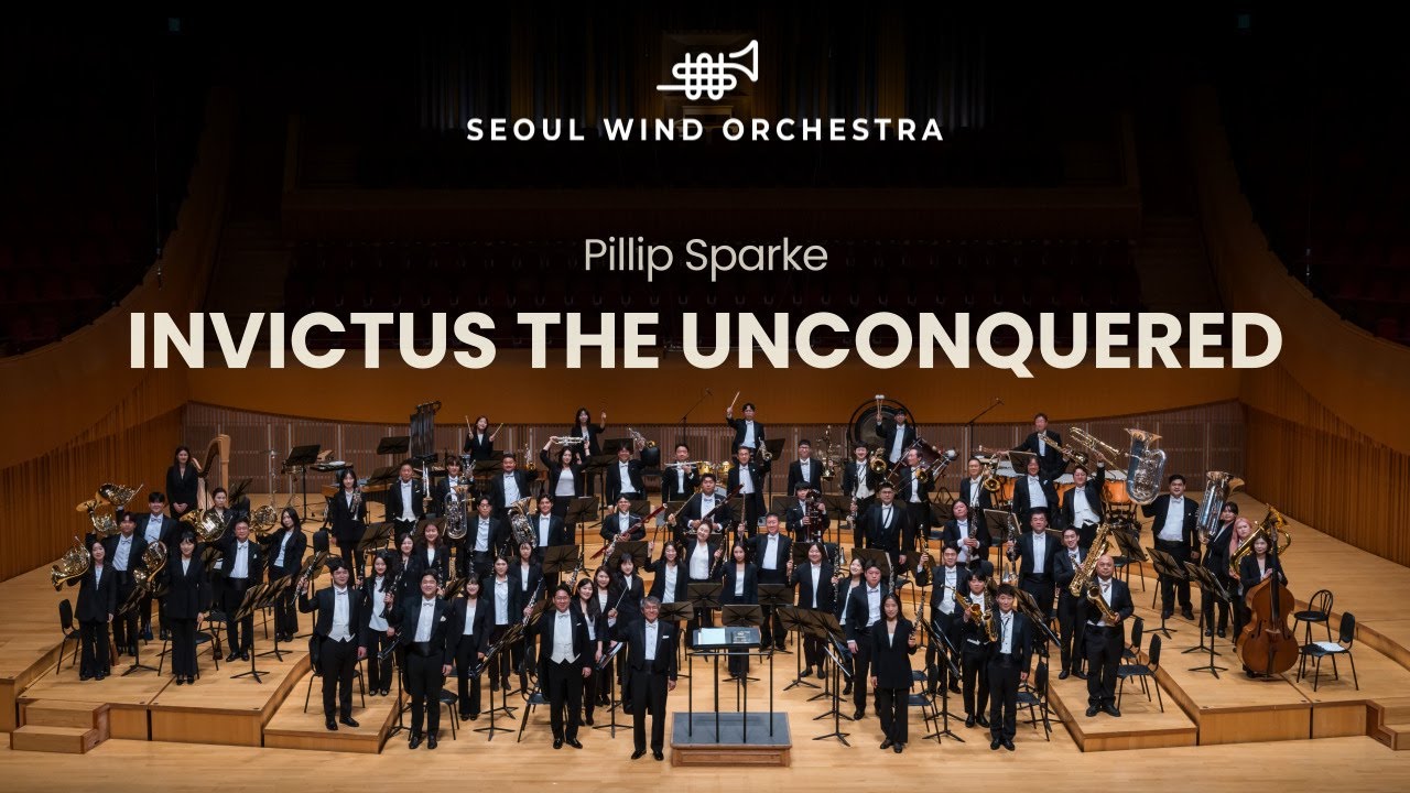 [4K] Pillip Sparke ∙ 「invictus the Unconquered」 ∙ Seoul Wind Orchestra ...