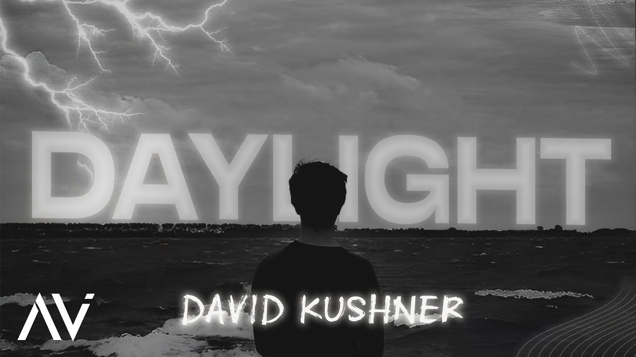 David Kushner - Daylight (Lyrics) - YouTube