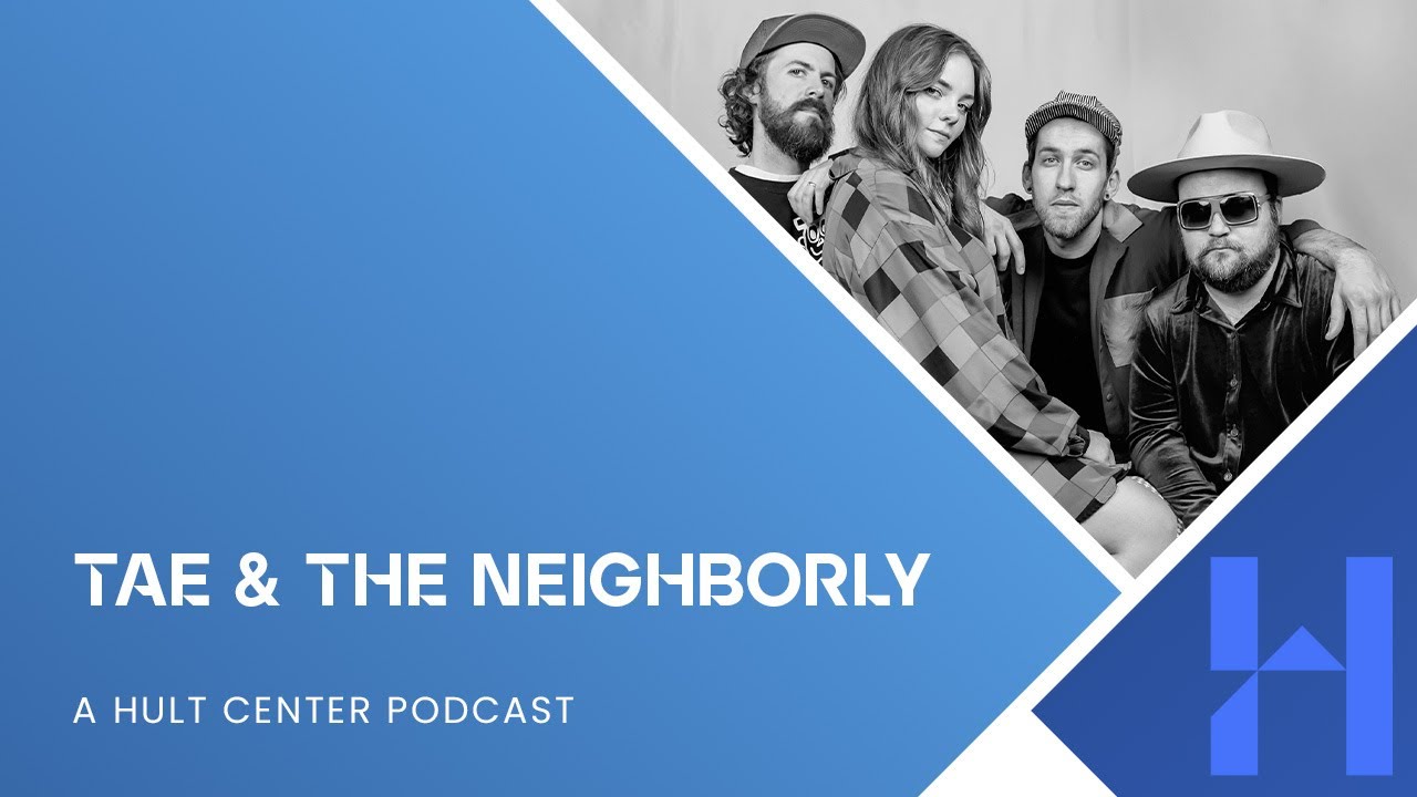 TAE and the Neighborly - The Hult Center Podcast - YouTube