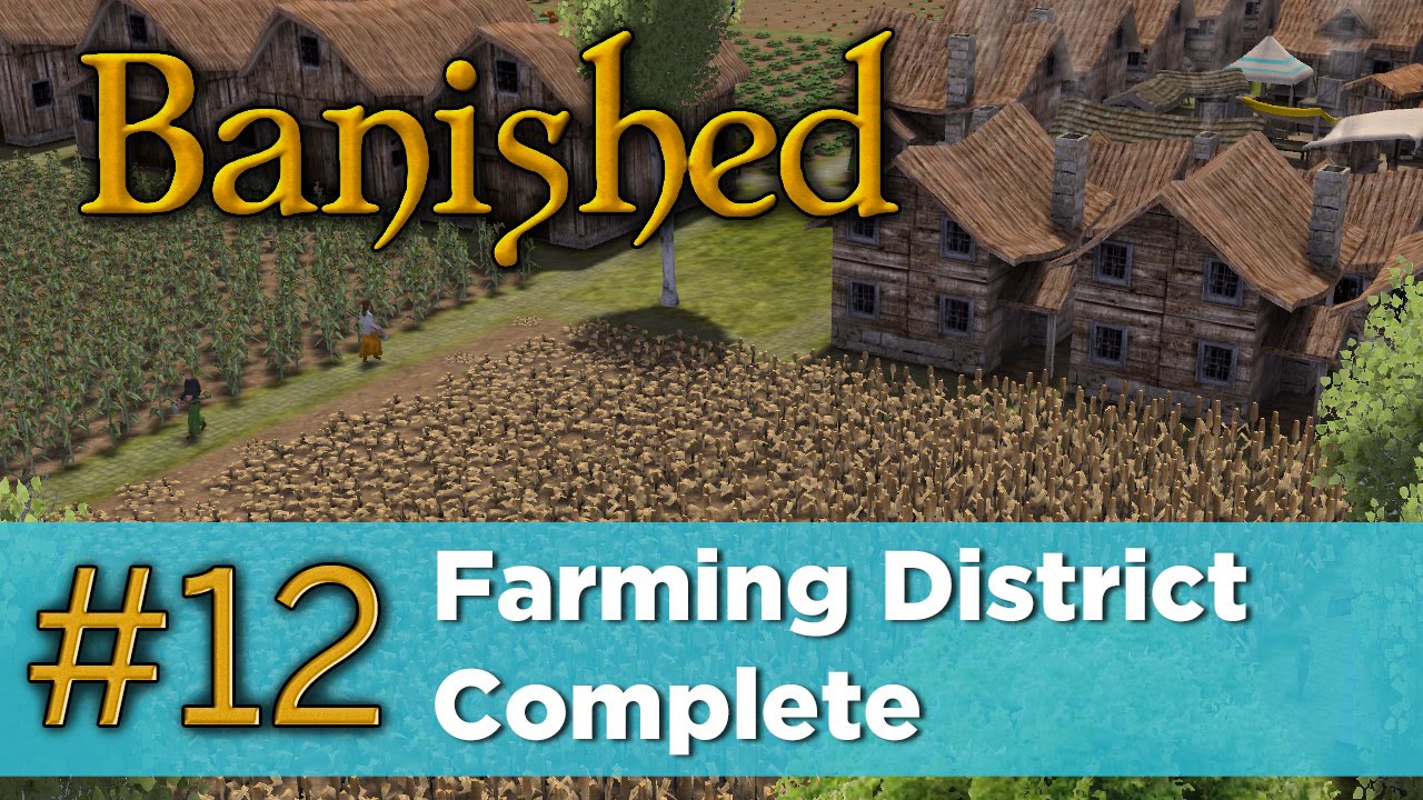 Banished 12 - Farming District Complete - YouTube