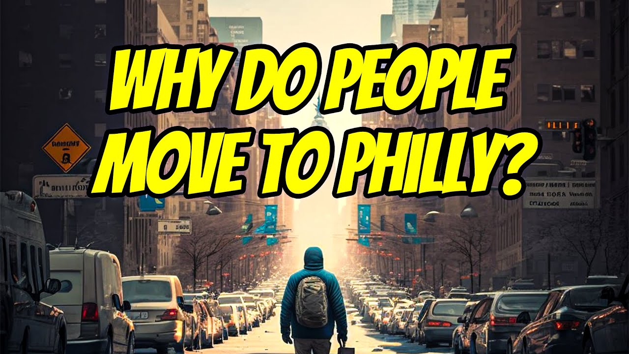 Why Do People Move to Philly? - YouTube