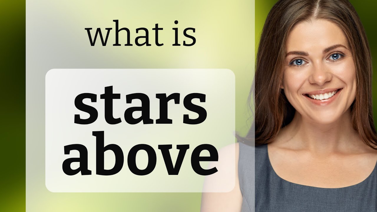 Exploring the Phrase "Stars Above": A Journey in English Idioms - YouTube