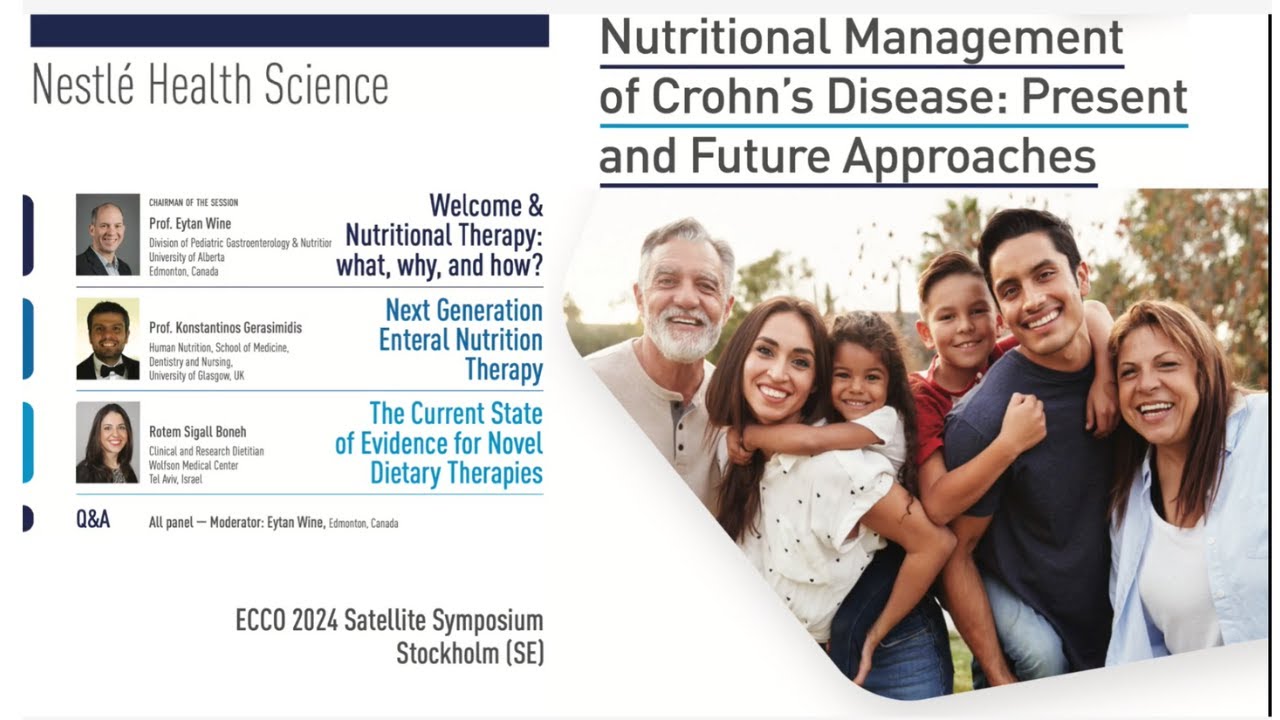 ECCO'24 Nestlé Satellite Symposium Nutritional Management of Crohn’s ...