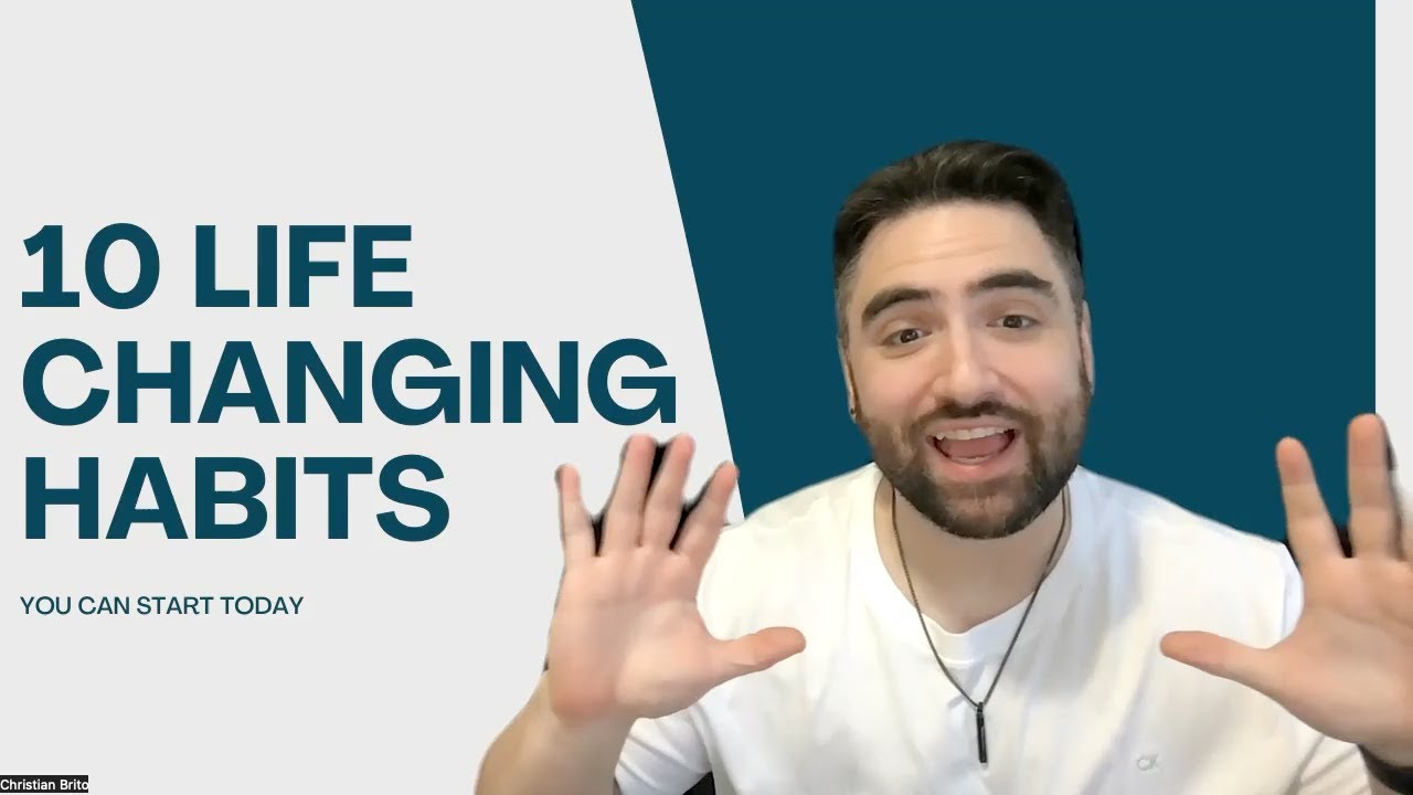 10 Life-Changing Habits for a Better You | Transform Your Life Today ...