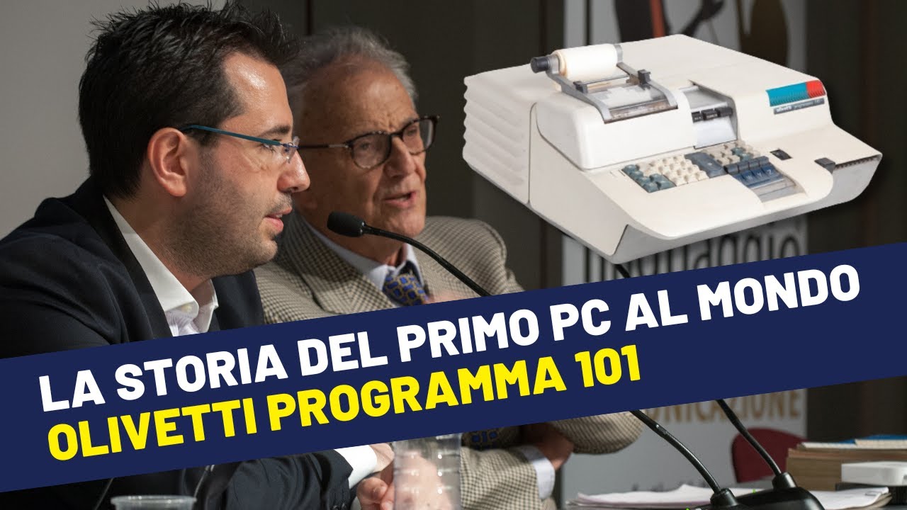 La storia del primo Personal Computer al mondo: la Olivetti Programma ...