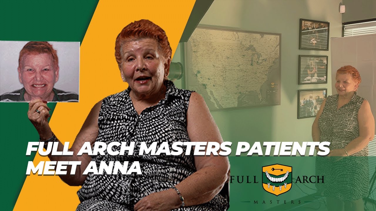 Full Arch Masters Patients - Meet Anna - YouTube