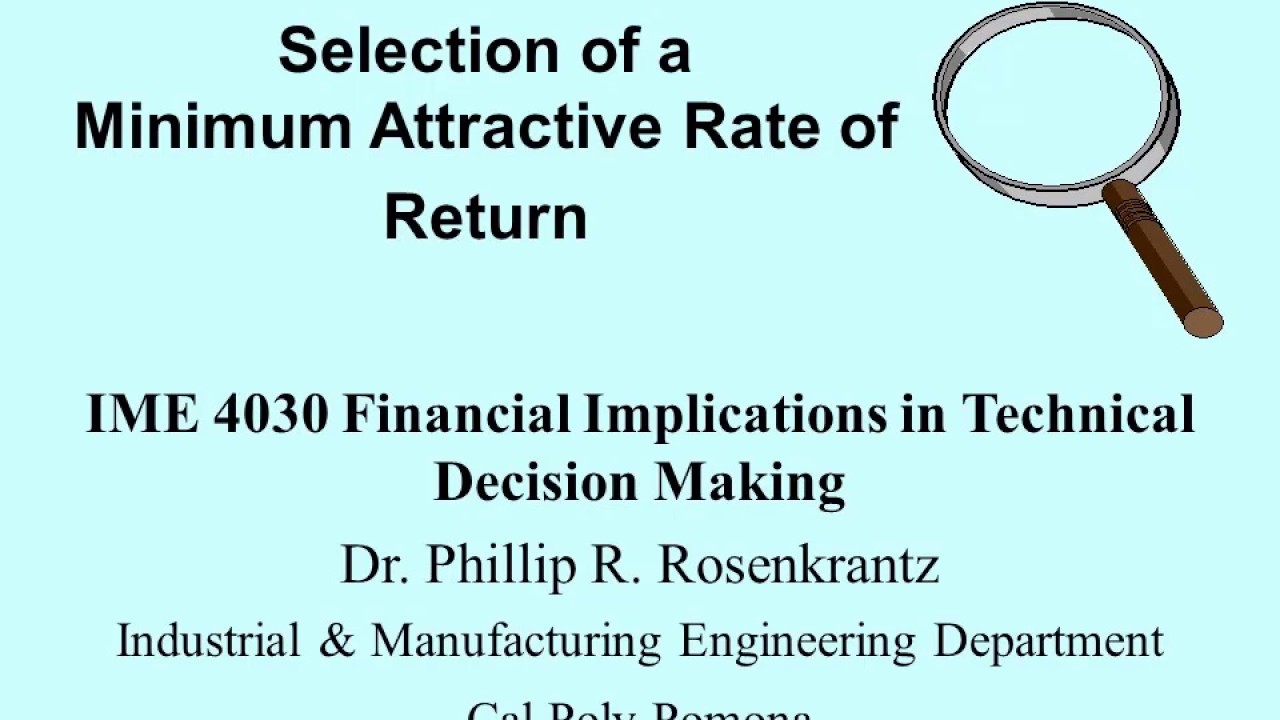 IME 4030 16 Chapter 15 The Minimum Attractive Rate of Return (MARR ...