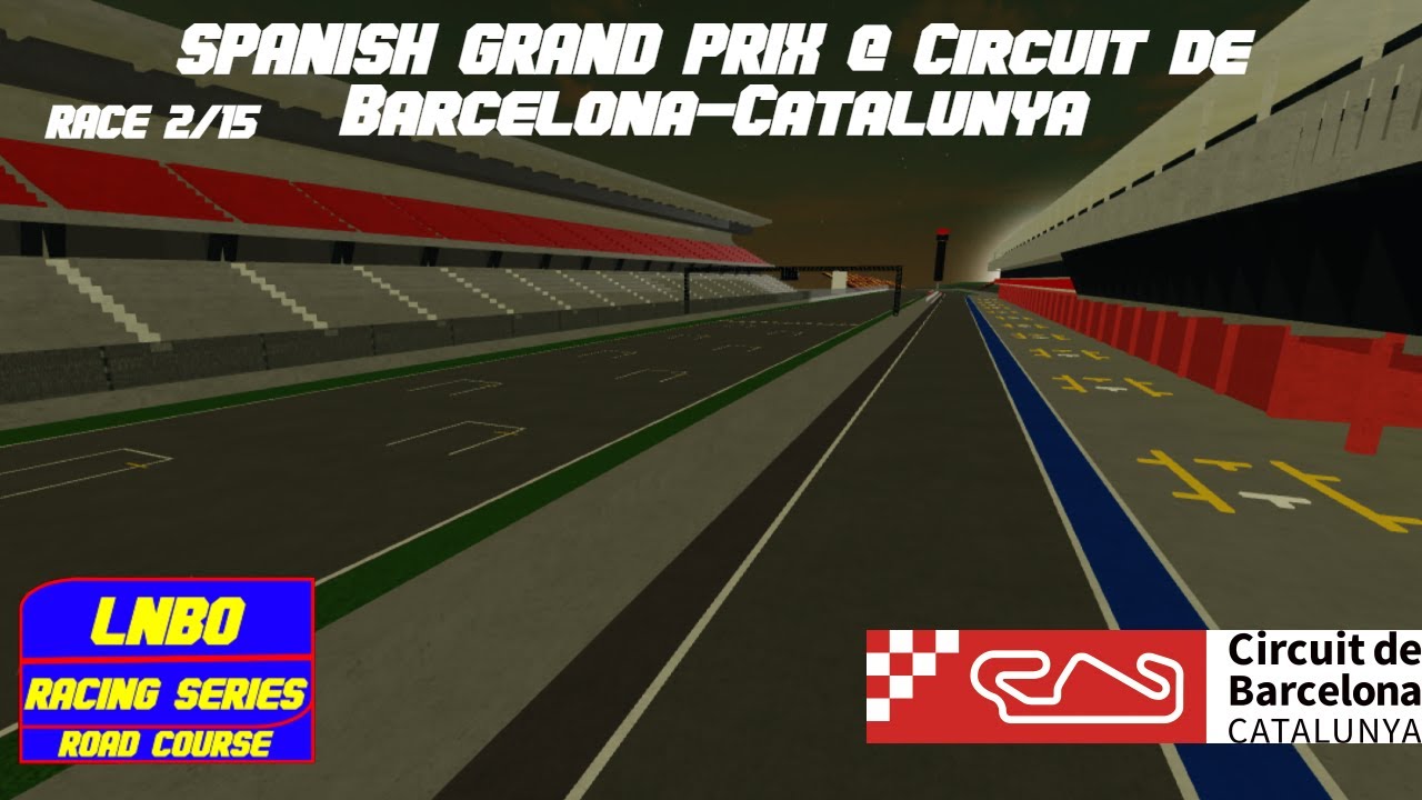 SPANISH GRAND PRIX @ Circuit de Barcelona-Catalunya | LNBO Road Course ...