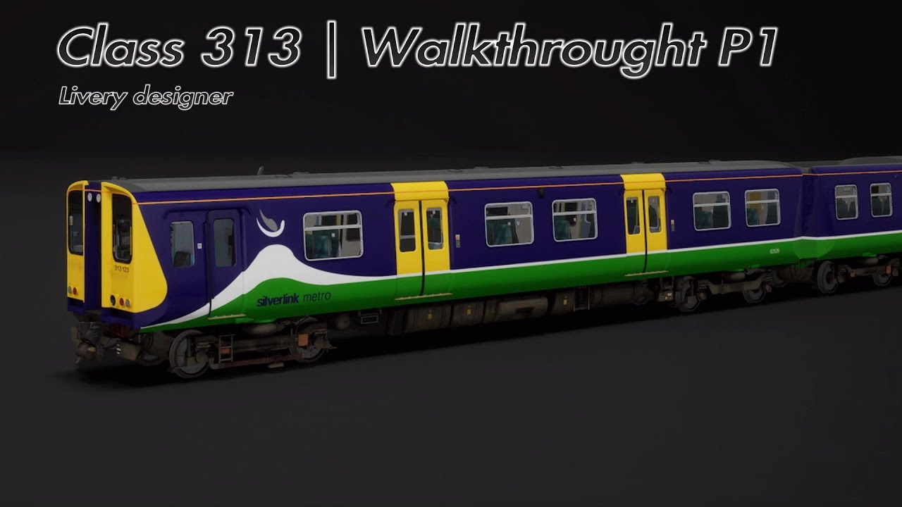How to build SilverLink Metro on 313 tutorial | TSW2 | Walkthrought P1 ...