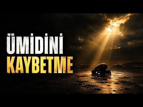  Allah Seni Hala Duyuyor | ÜMİDİNİ KAYBETME 