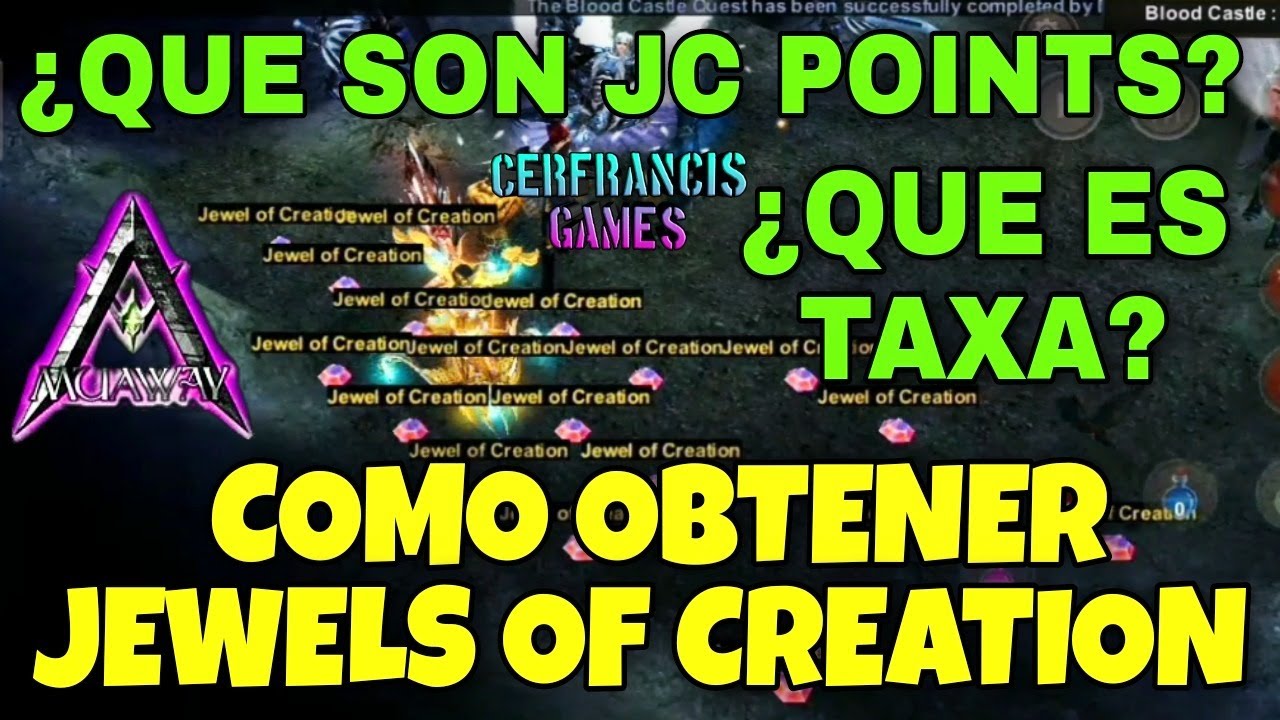 MuAwaY | Como Obtener Jewel of Creation, ¿Qué son TAXA o JC Points ...