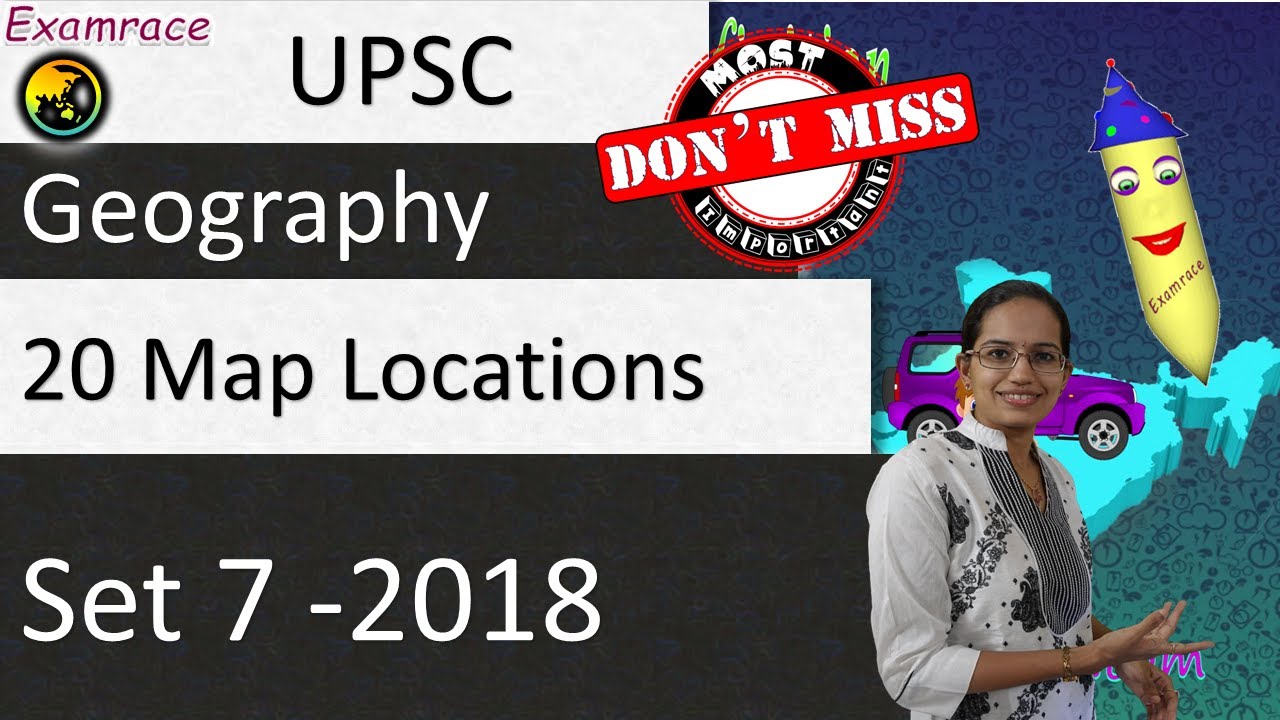 20 Map Locations (Set 7) UPSC Geography Optional - Mainly Contemporary ...