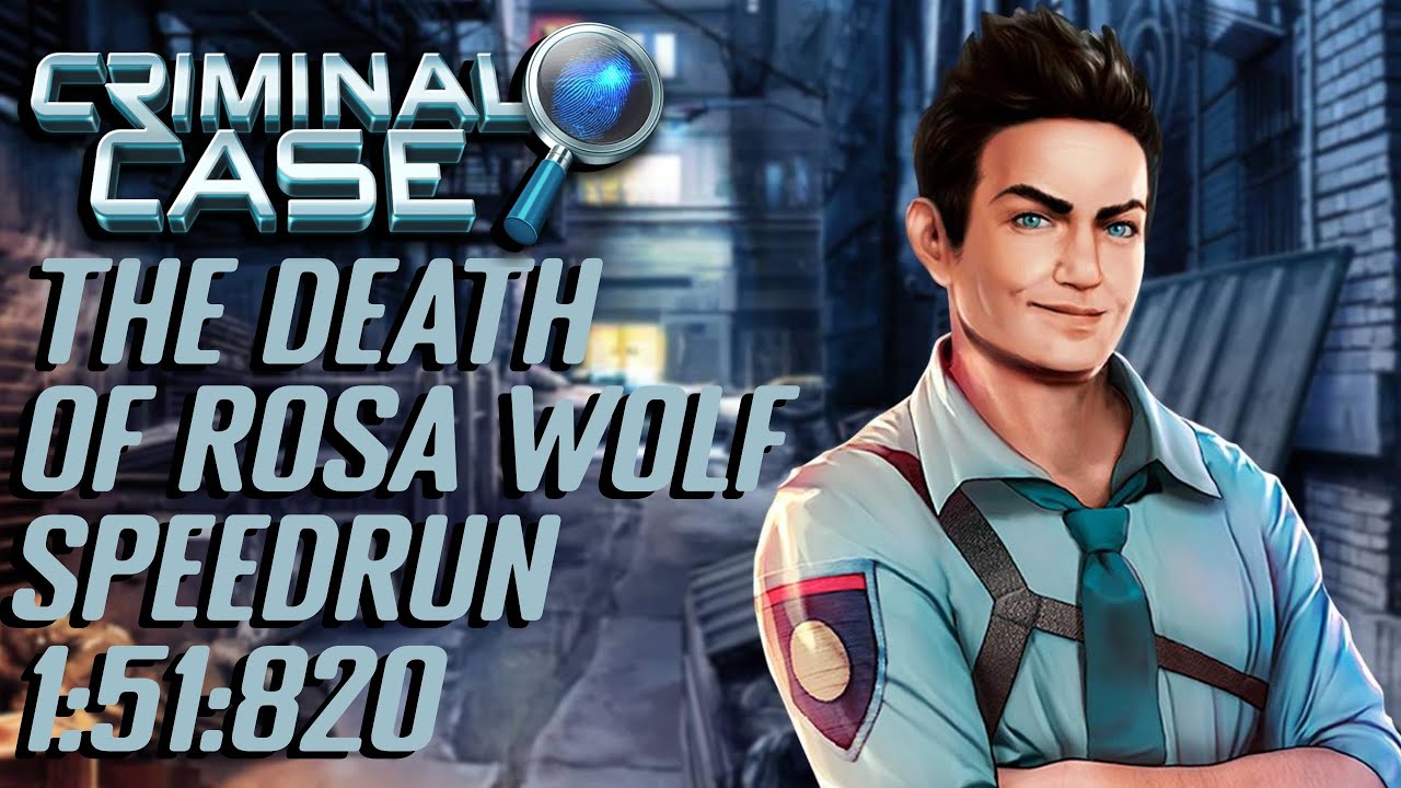 Criminal Case Speedrun (The Death of Rosa Wolf) 1:51:820 - YouTube