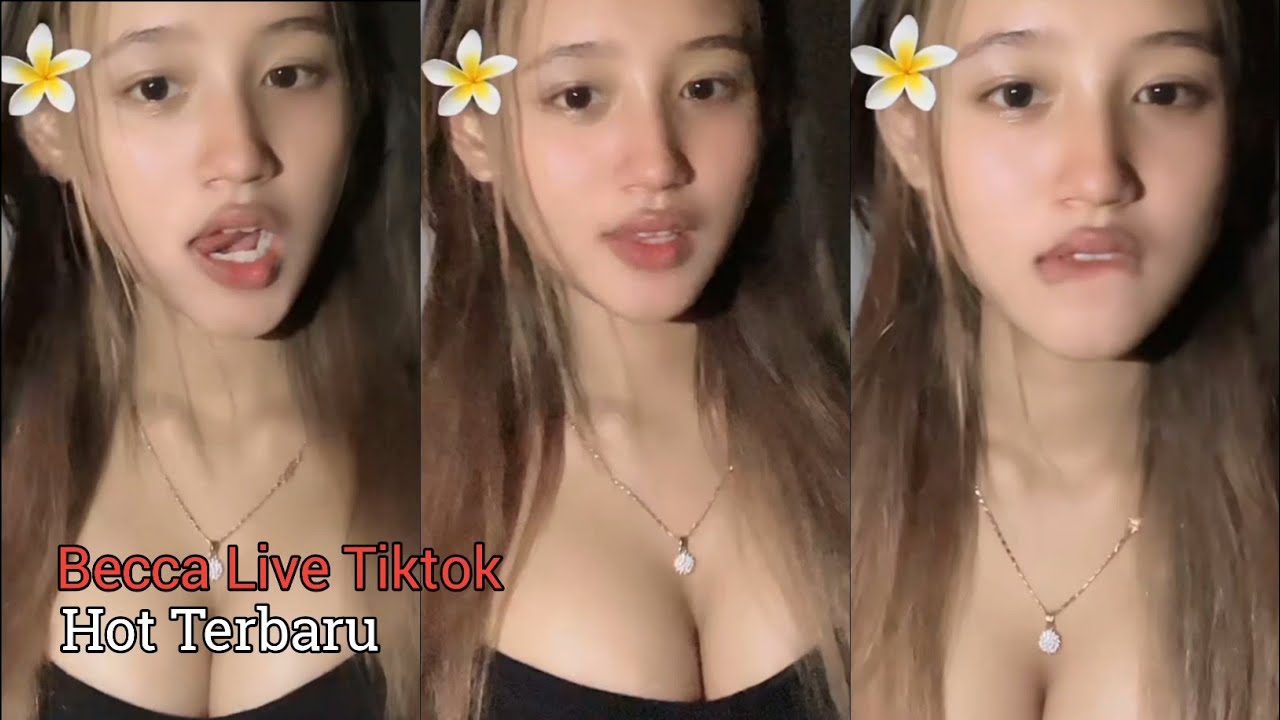 Becca Live TikTok Hot Terbaru | Iam_Becca1 - YouTube