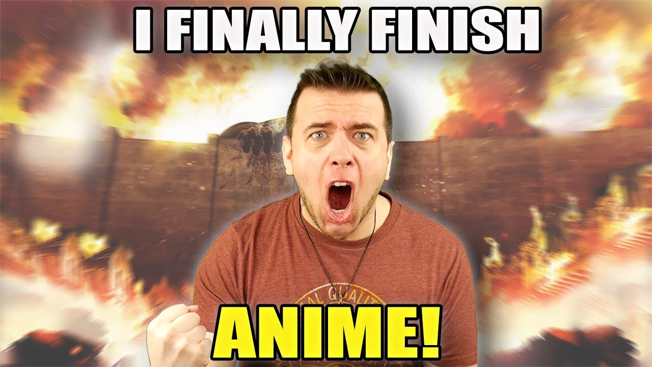 I FINALLY FINISH ANIME! - YouTube