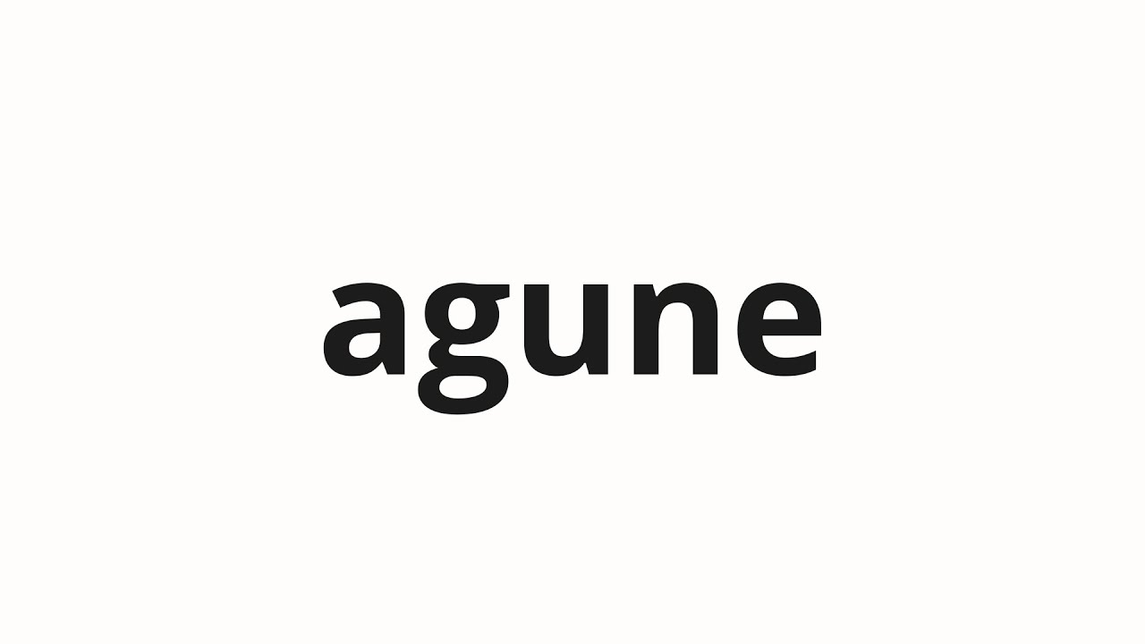 How to pronounce agune | あぐね (Agune in Japanese) - YouTube