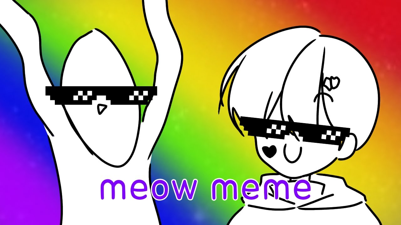 meow meme - YouTube