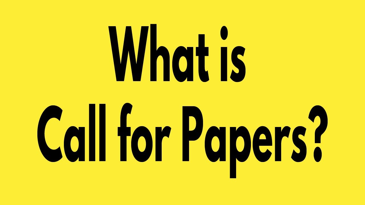What is Call for Papers for Research Conference & SCI/Scopus Journals ...