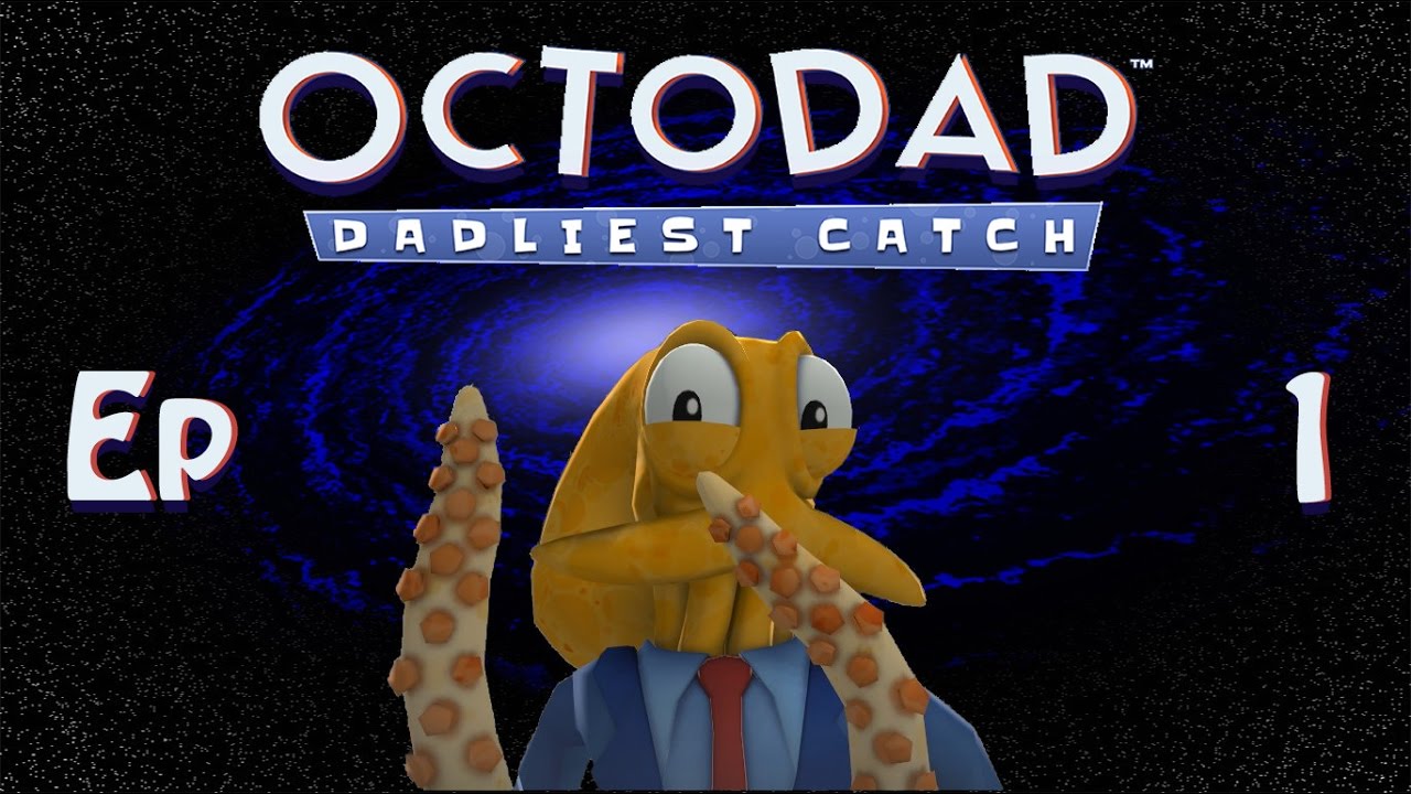 First Episode / Octodad Ep 1 - YouTube
