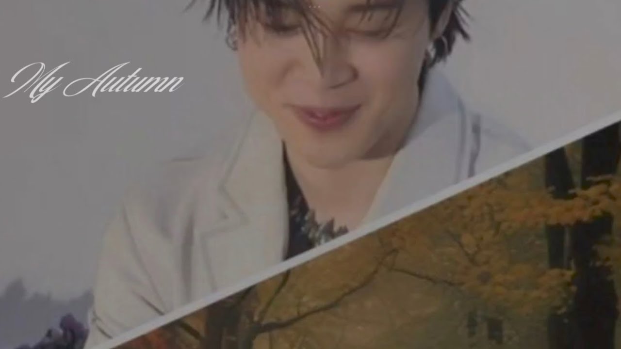 A song for Jimin/ My Autumn/ #jimin #bts - YouTube