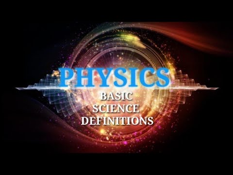PHYSICS|| BASIC SCIENCE DEFINITION || TERMS || LEARNING IDEAS CHANNEL ...