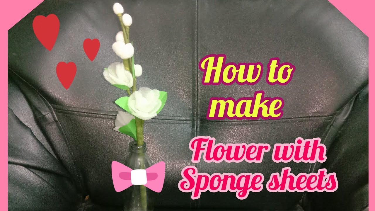 How to make Flowers with sponge sheets ||Vani's house of crafts ...