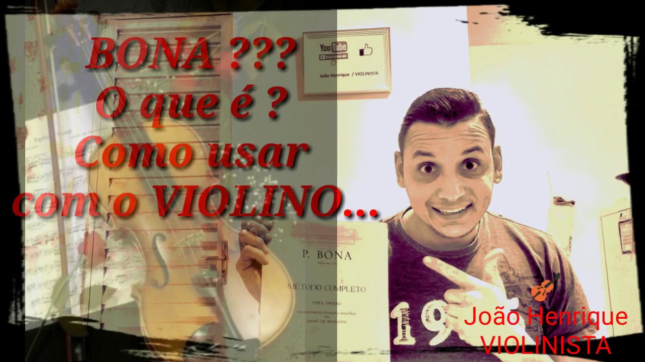 Aprendendo Bona, com o violino, learn good. - YouTube