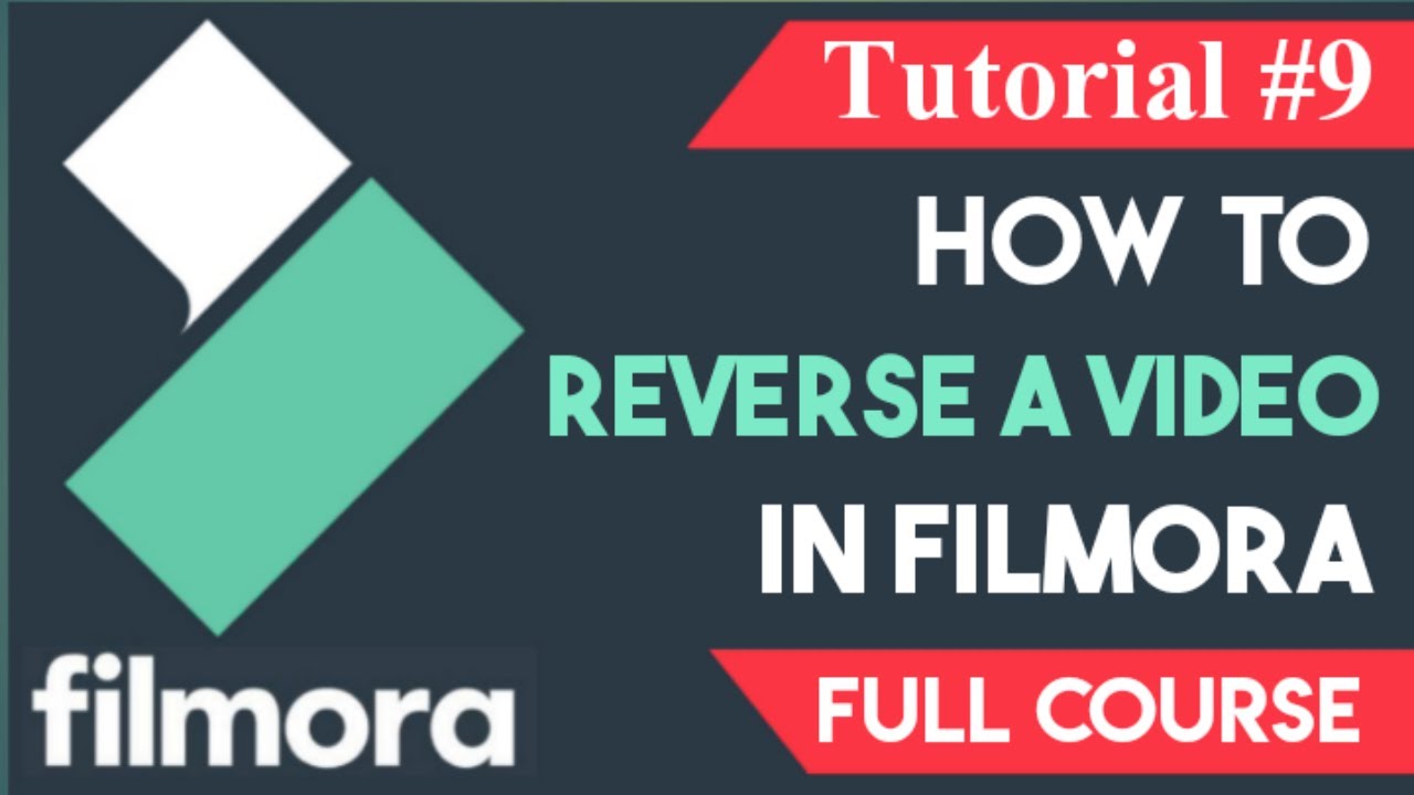 How to Make a Reverse Video Using Wondershare Filmora - Tutorial #9 ...
