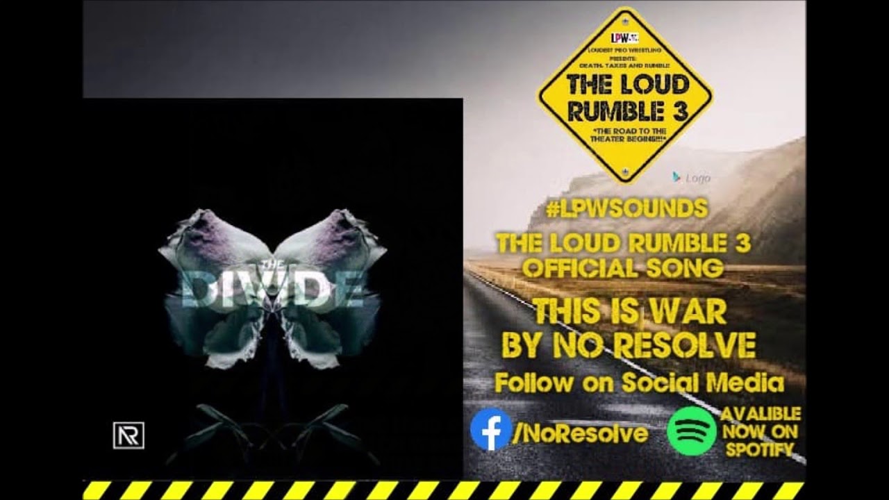 the loud rumble 3 1st official theme song - this is war (no resolve ...