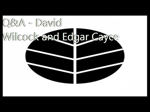Q&A David Wilcock and Edgar Cayce - YouTube