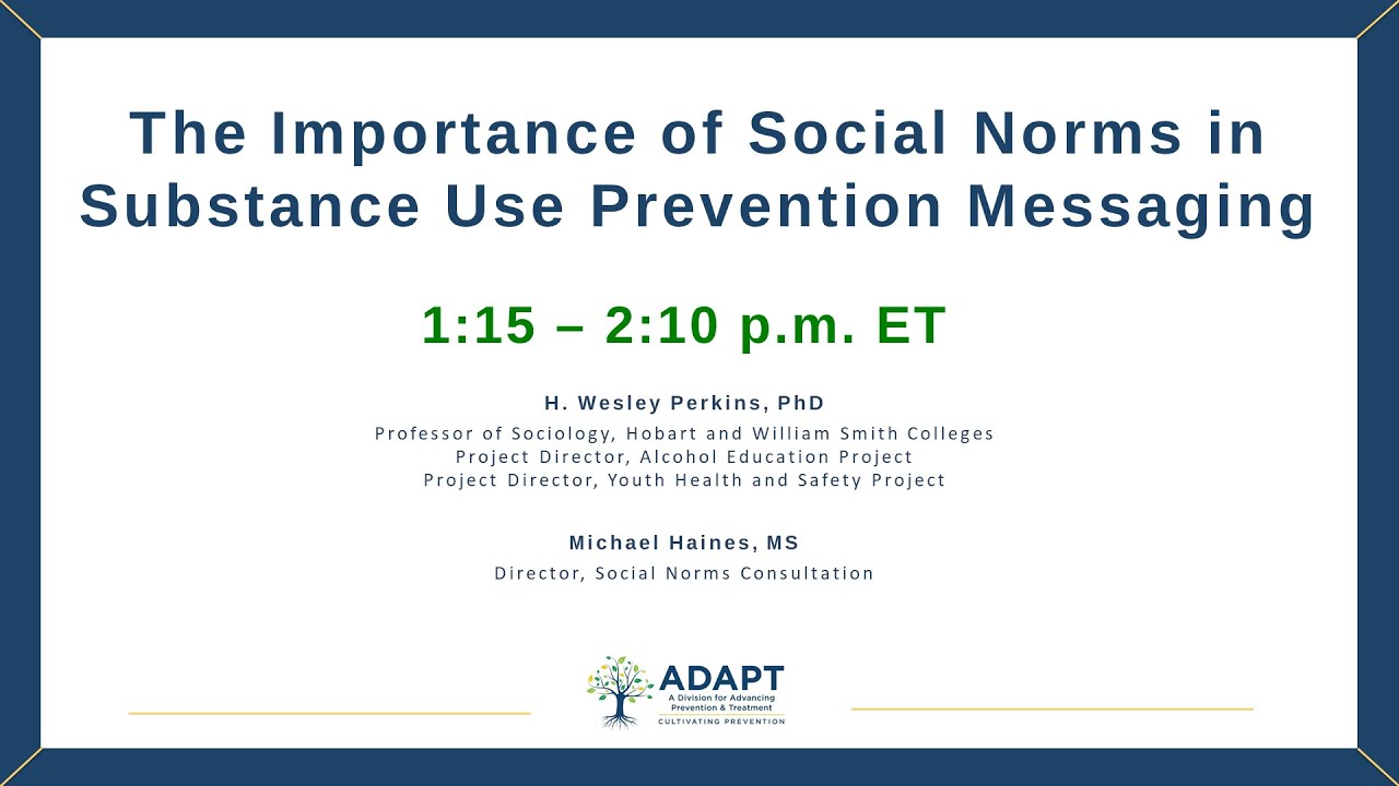 The Importance of Social Norms in Substance Use Prevention Messaging ...