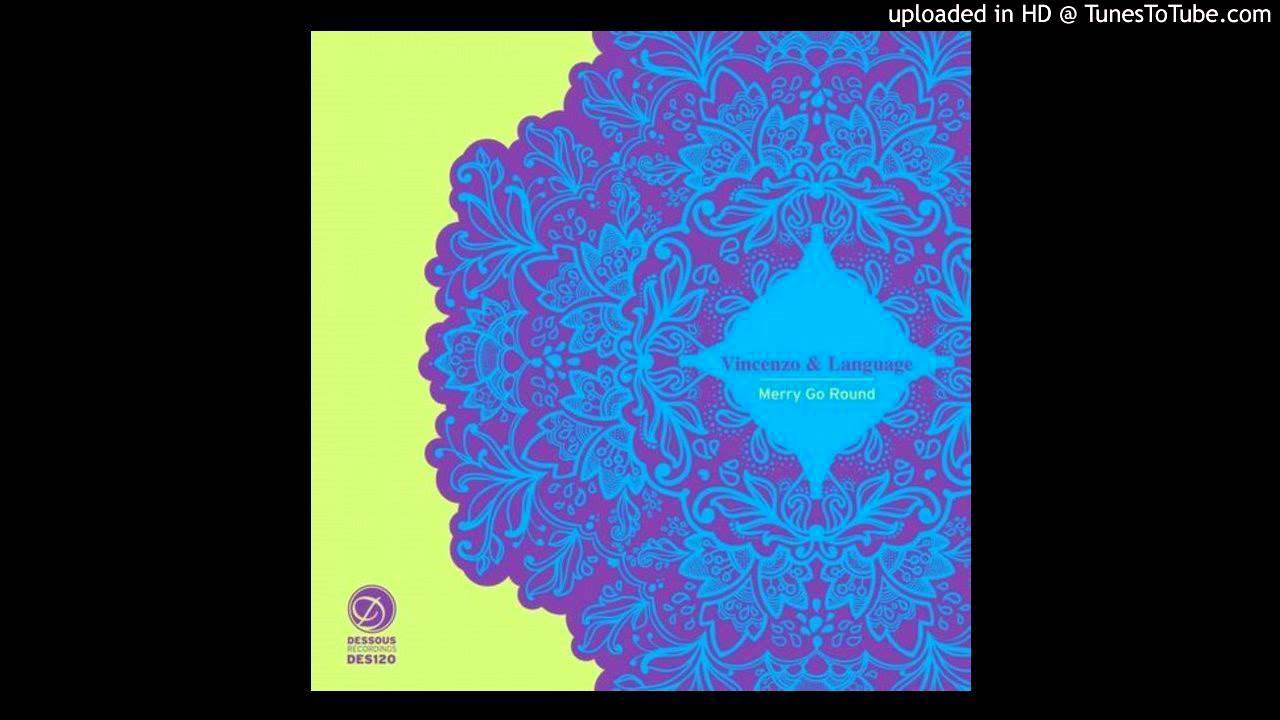 Vincenzo, Language - Merry Go Round (Axel Boman Mix) [Dessous ...