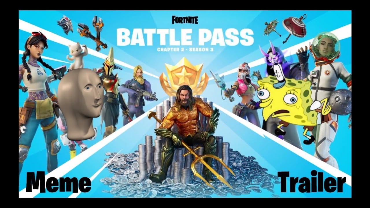 Fortnite Season 3 Battle Pass Meme Trailer - YouTube