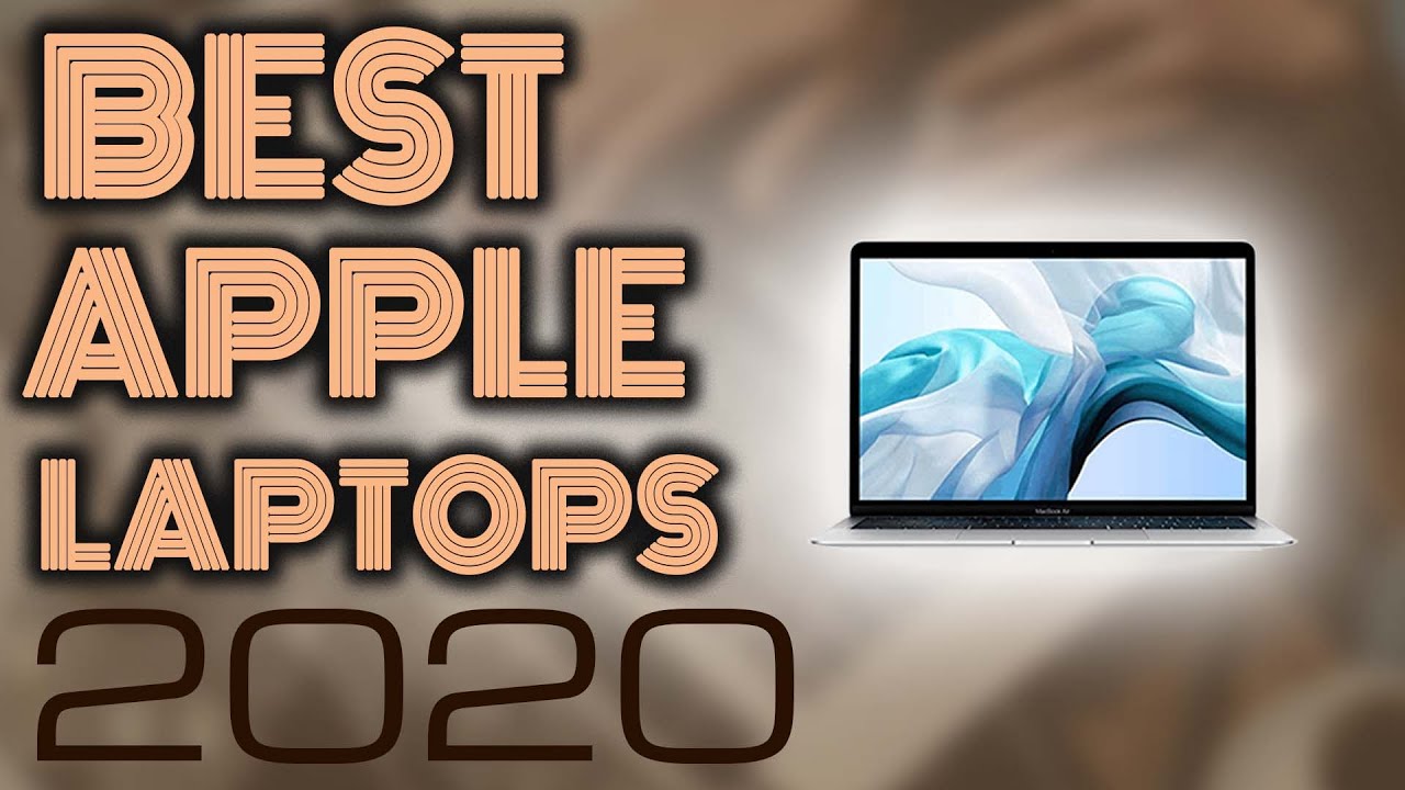 🆕 TOP 5: Best Apple Laptops 2020 - YouTube