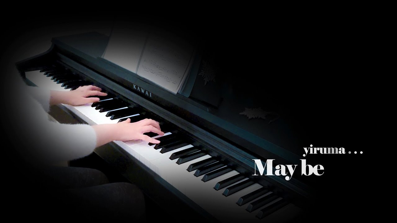 Yiruma 이루마 May Be 鋼琴獨奏版 Piano Cover by Qingyuan - YouTube