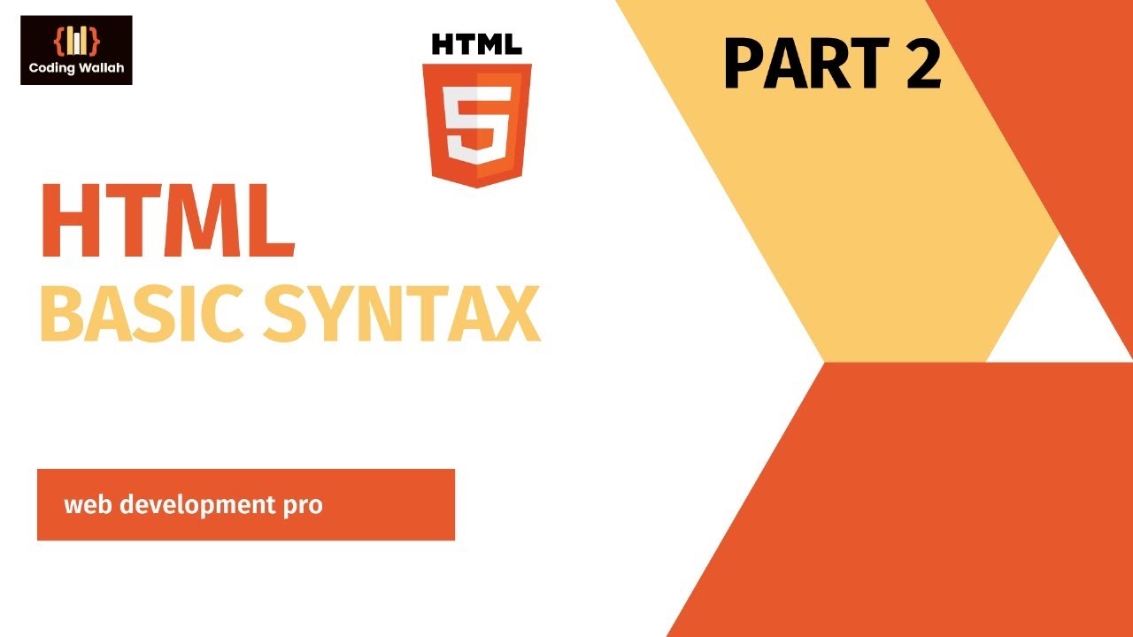 Html Basic Syntax Coding Wallah Part 2 Web Development From 6851