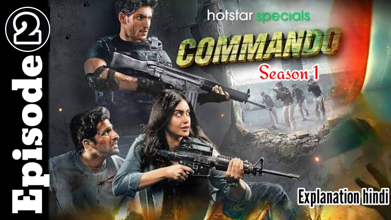 Commando || Episode 2 || Commando season 1 explanation hindi Urdu 2023 ...