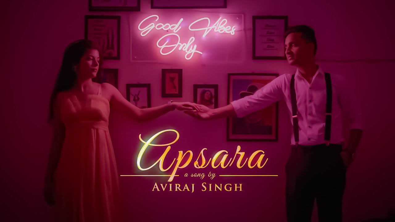 Aviraj Singh - Apsara (Official Video) - YouTube