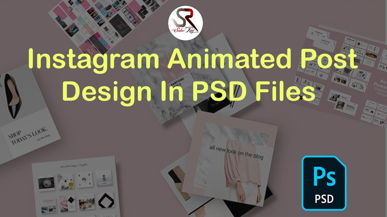 Instagram Animated Post Design In PSD Files Without Password | Saba ...