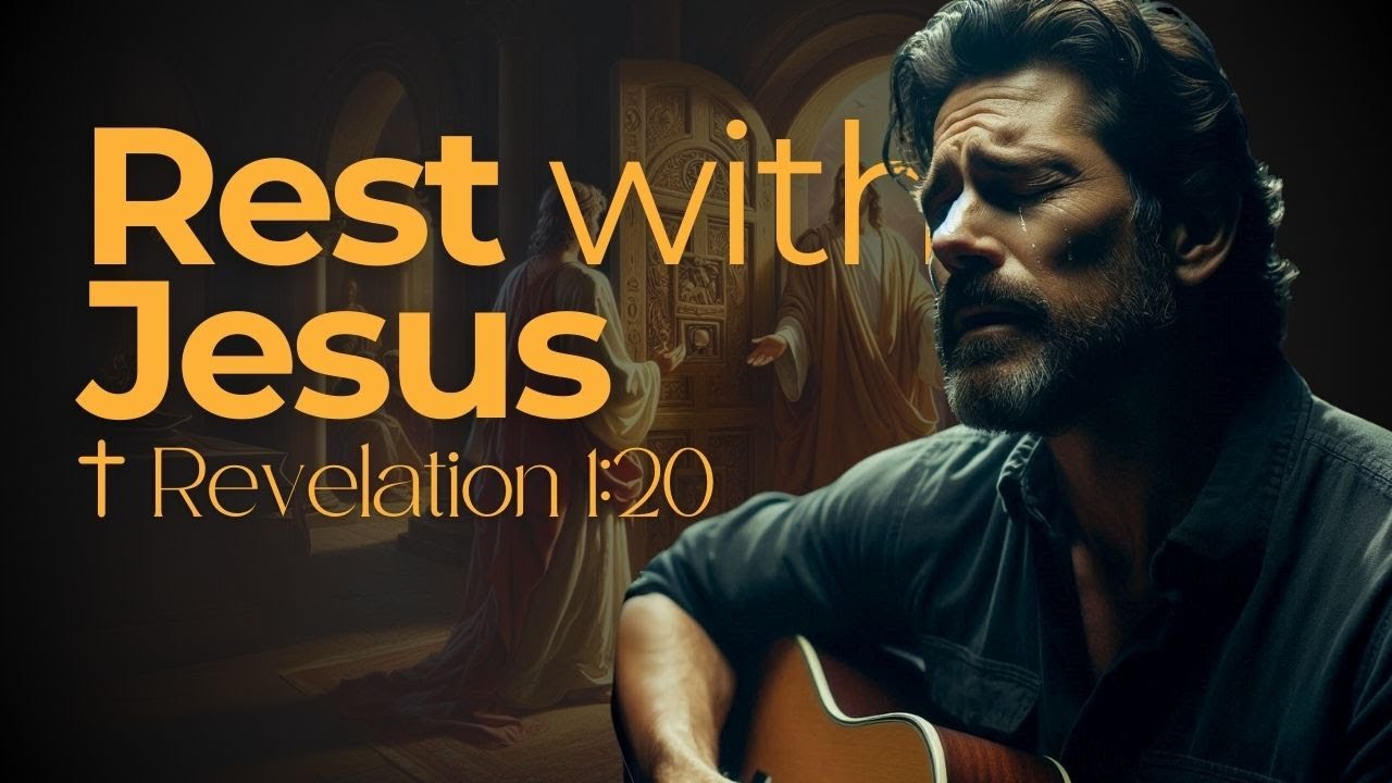 Peaceful Rest with Jesus - Revelation 3:20 Bible Song - YouTube
