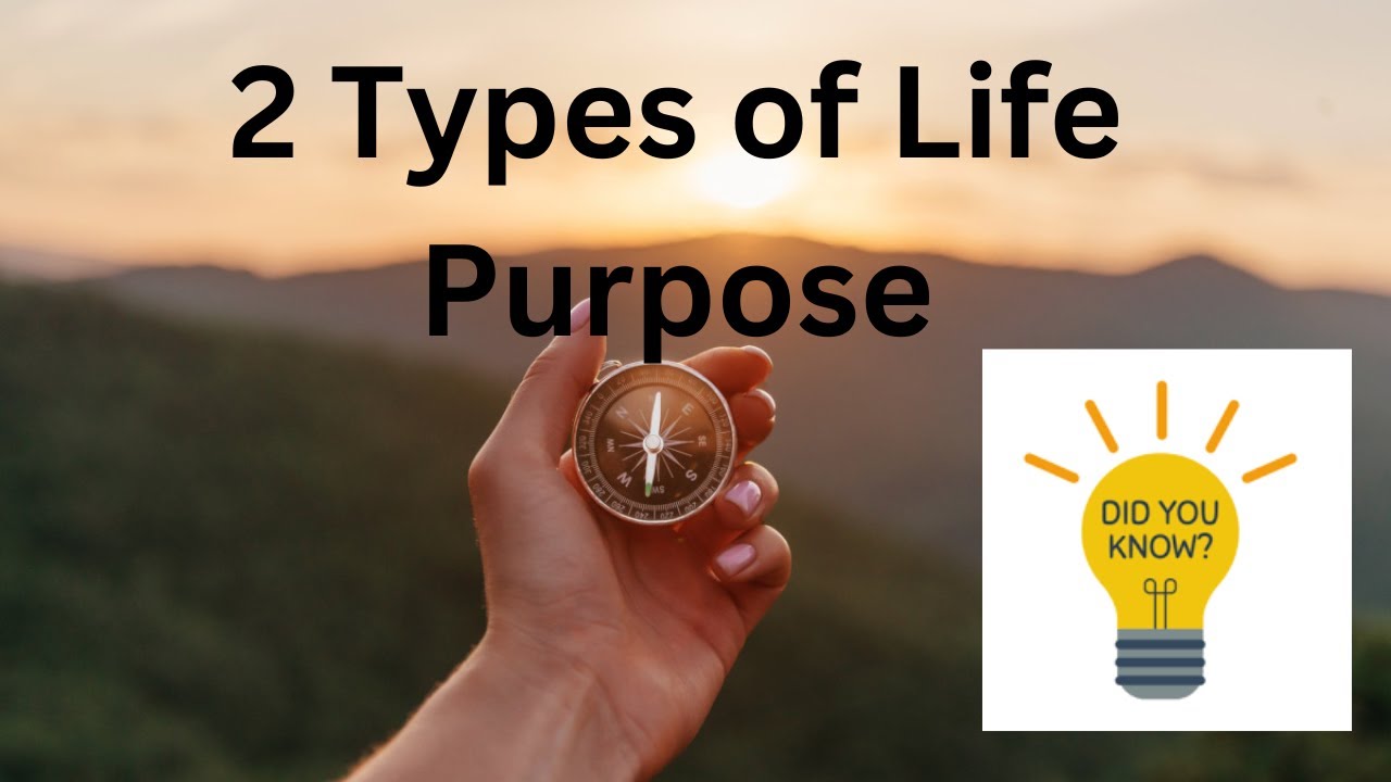 2 types of #life Purposes - YouTube