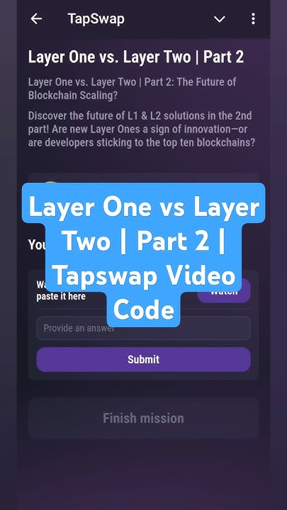 Layer One vs Layer Two | Part 2 | Tapswap Video Code - YouTube