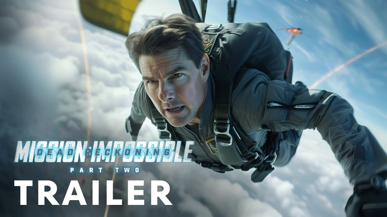 Mission: Impossible – Dead Reckoning Part Two Trailer | Tom cruise ...
