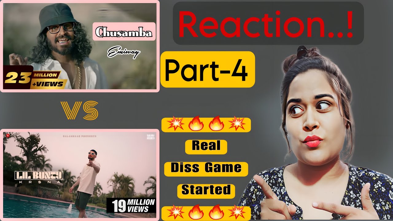 EMIWAY || CHUSAMBA VS KR$NA || Lil Bunty || PART 4 || REACTION VIDEO ...