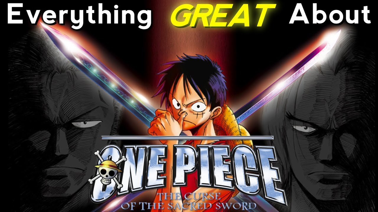 Everything GREAT About: One Piece: The Curse of the Sacred Sword [Movie ...