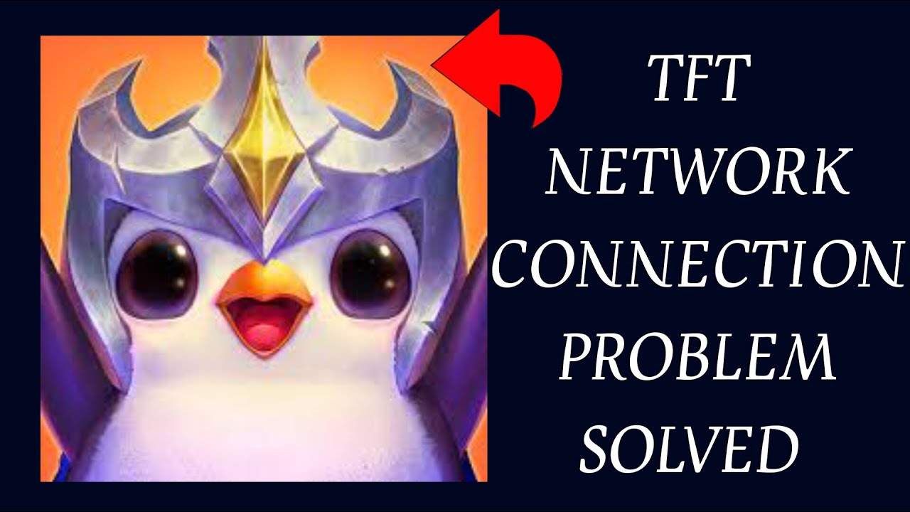 How To Solve TFT(Teamfight Tactics) App Network Connection(No Internet ...